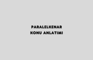 Paralelkenar Konu Anlatımı - ÜniversiteGO